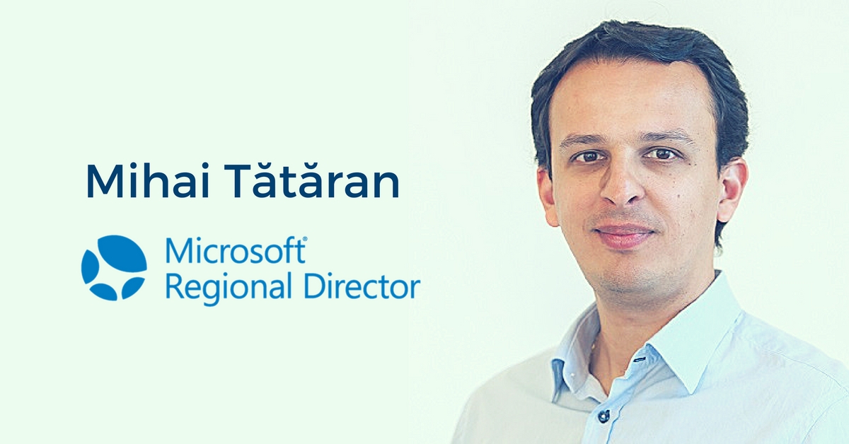 Mihai Tătăran, nominated & accepted as Microsoft Regional Director ...